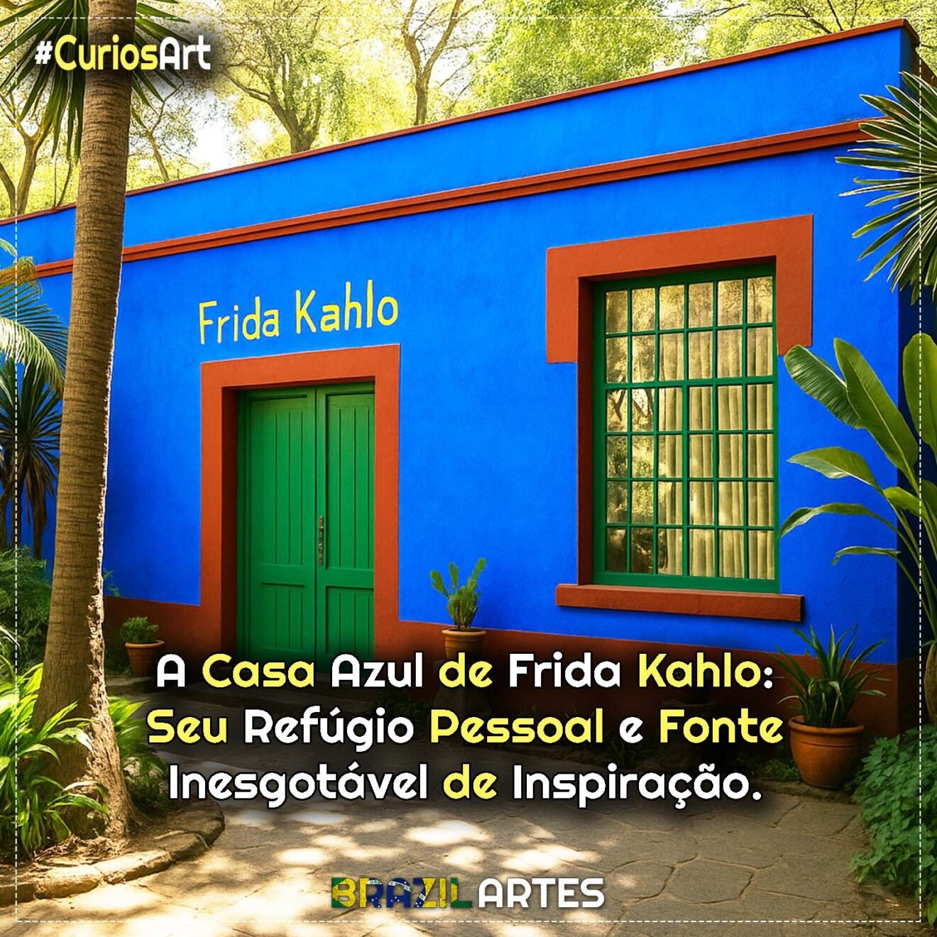 A Casa Azul de Frida Kahlo: Seu Refúgio Pessoal e Fonte Inesgotável de ...