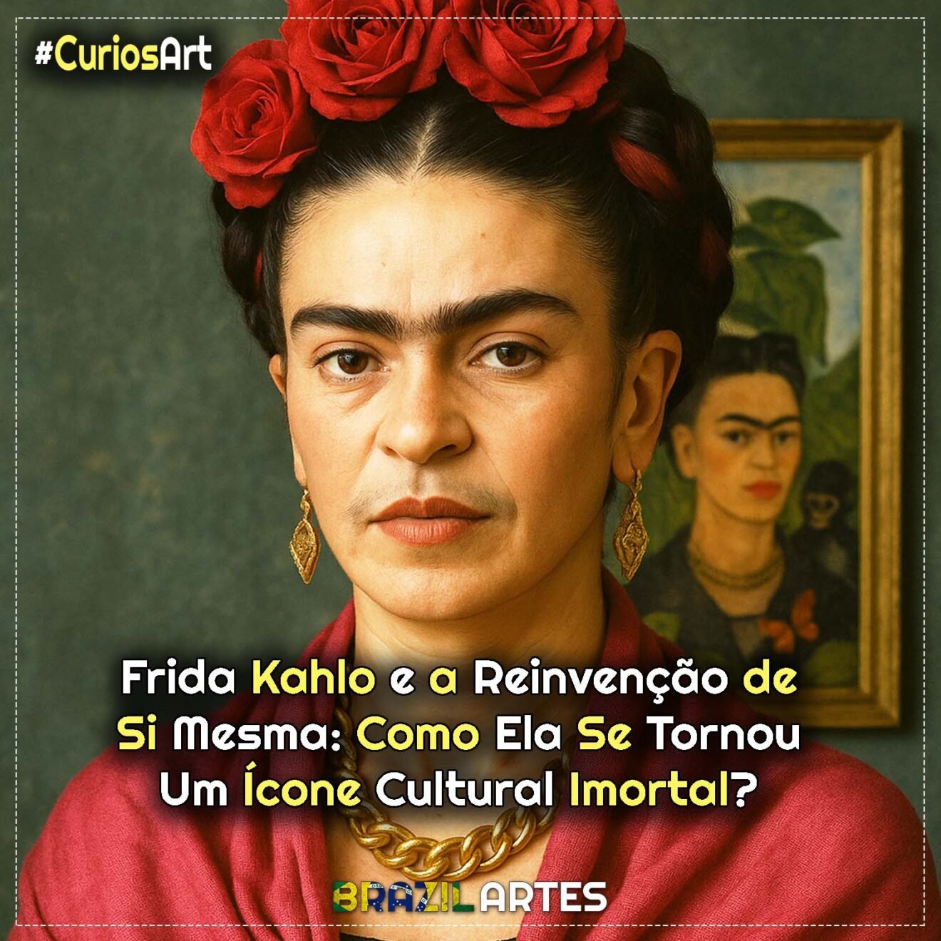 Frida Kahlo e A Reinvenção de Si Mesma: Como Ela Se Tornou Um Ícone ...
